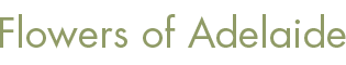 Flowers of Adelaide - Adelaide Florist – Flowers Of Adelaide